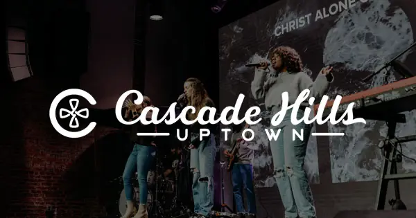 Cascade Hills Uptown | Cascade Hills Church